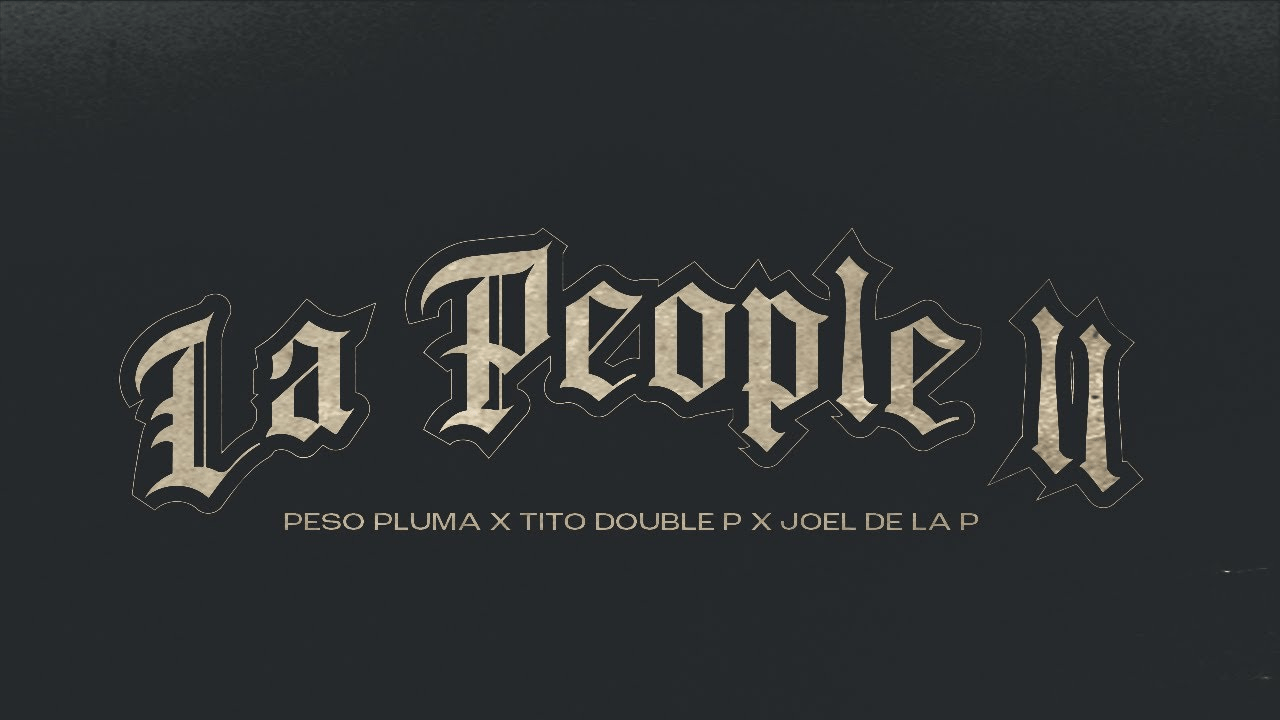 La People 2 Peso Pluma Tito Double P Letra Y Acordes En Guitarra
